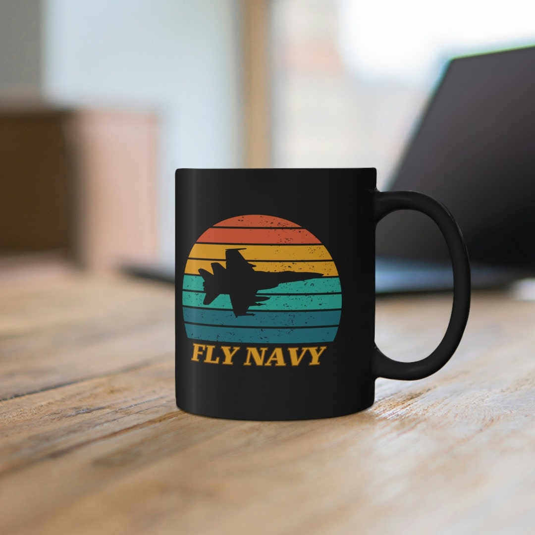 Fly Navy Mug, Naval Aviation Mug, Military Pilot Mug, Navy Pilot Wife ...