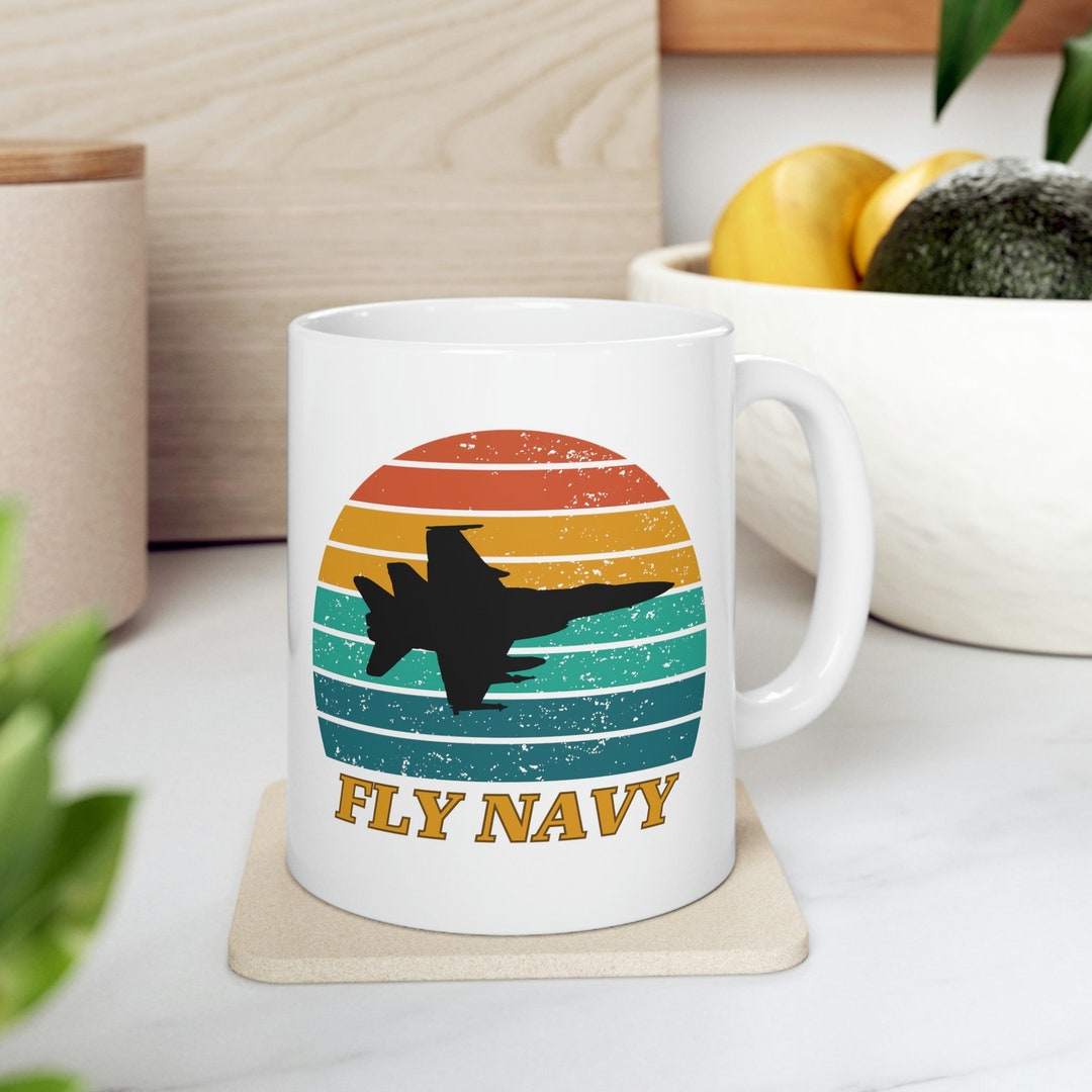 Fly Navy Mug, Naval Aviation Mug, Military Pilot Mug, Navy Pilot Wife ...