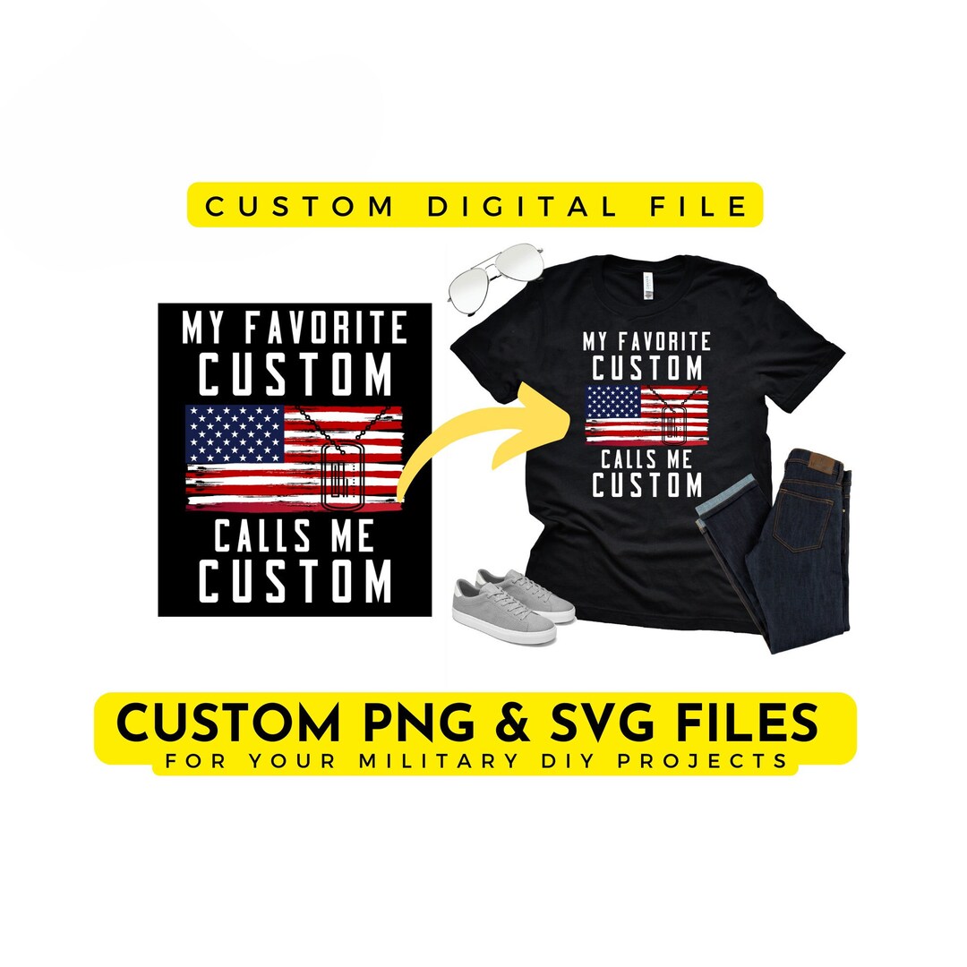 Custom Digital My Favorite Soldier Calls Me Mom Military PNG Custom ...