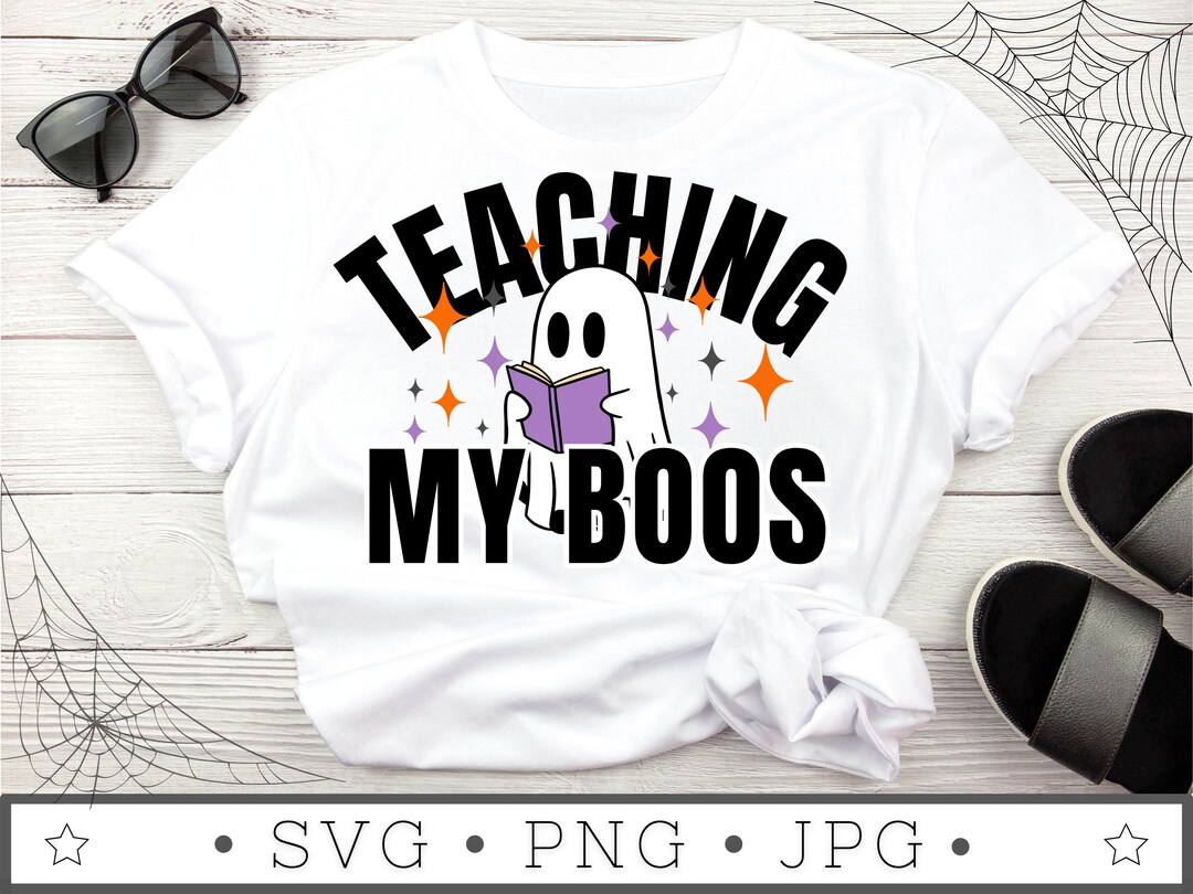 Teaching My Boos SVG | INSTANT DOWNLOAD | Halloween Svg File ...