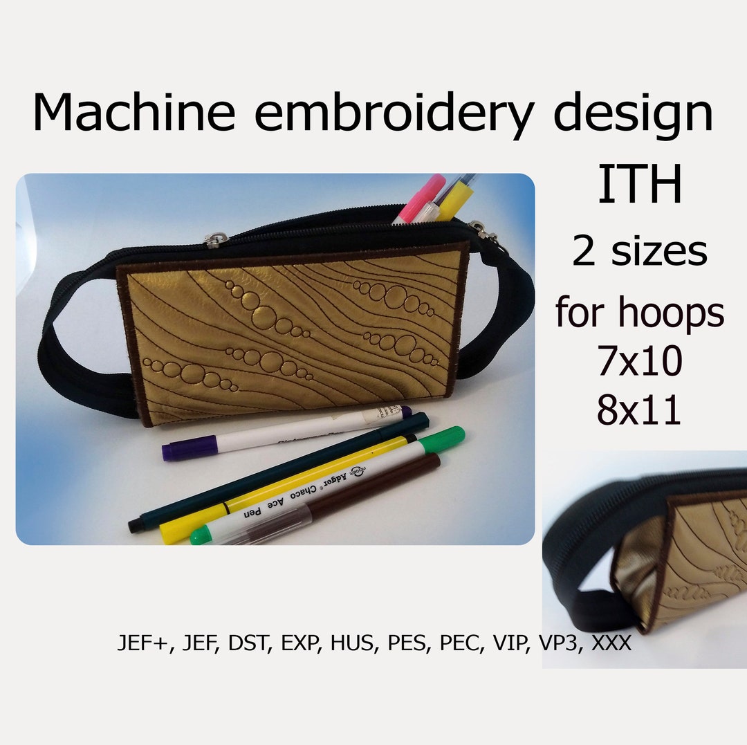 In the Hoop Bag Machine Embroidery Design Pencil Case ITH Project for ...