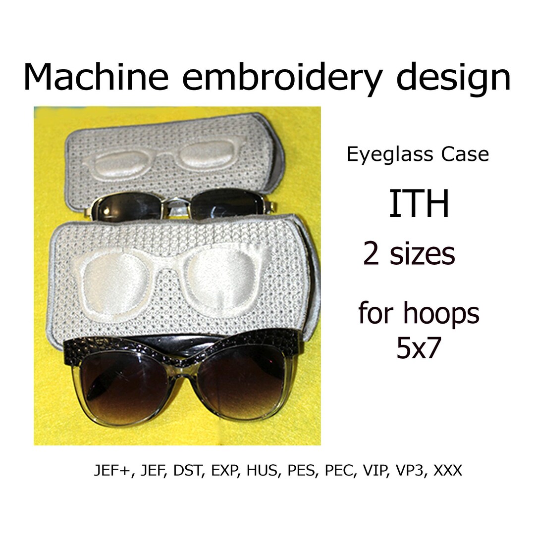 In the Hoop Eyeglass Case Machine Embroidery Design: ITH Project (5x7 ...