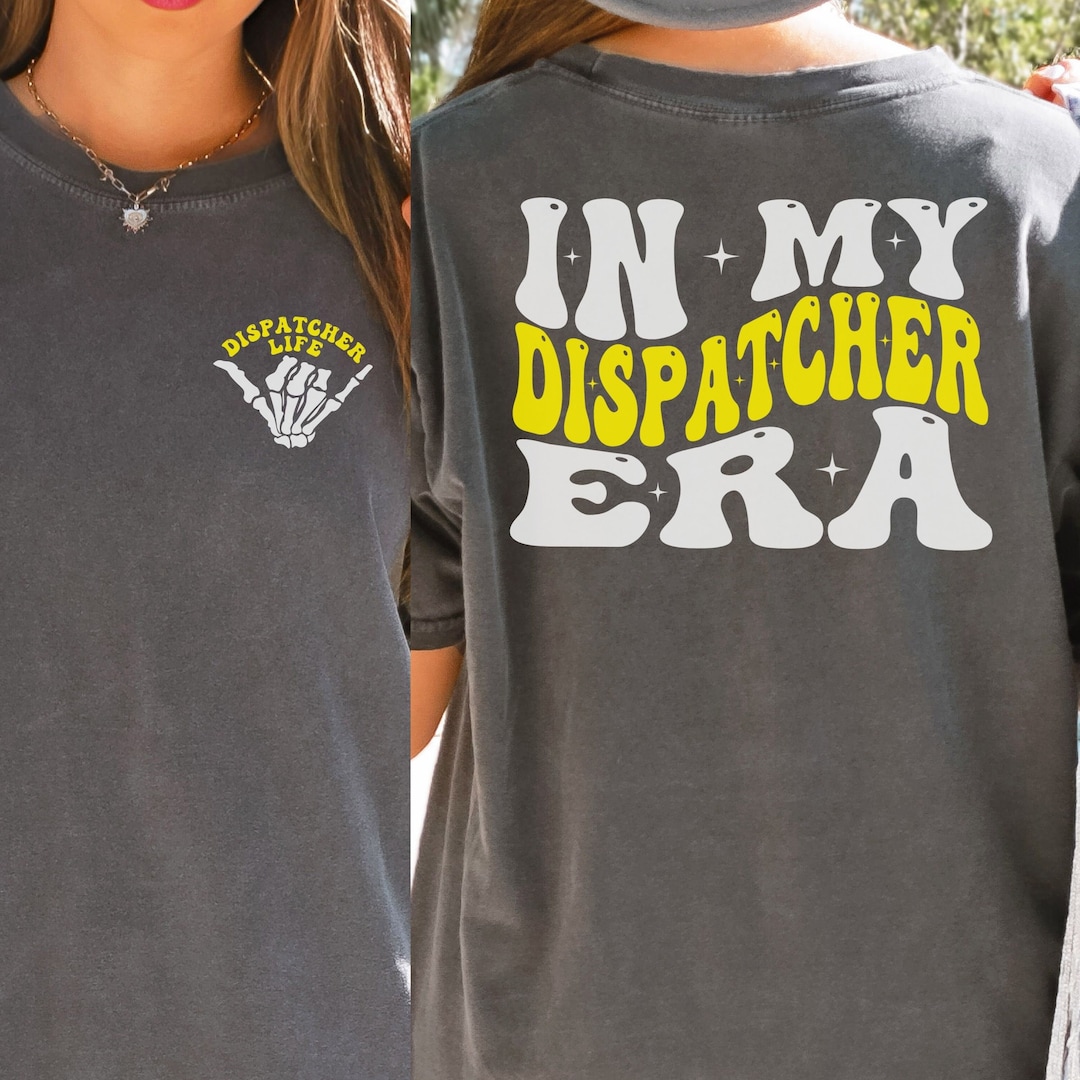 911 Dispatchers Shirts, 9-1-1 Dispatcher Comfort Colors Shirt ...