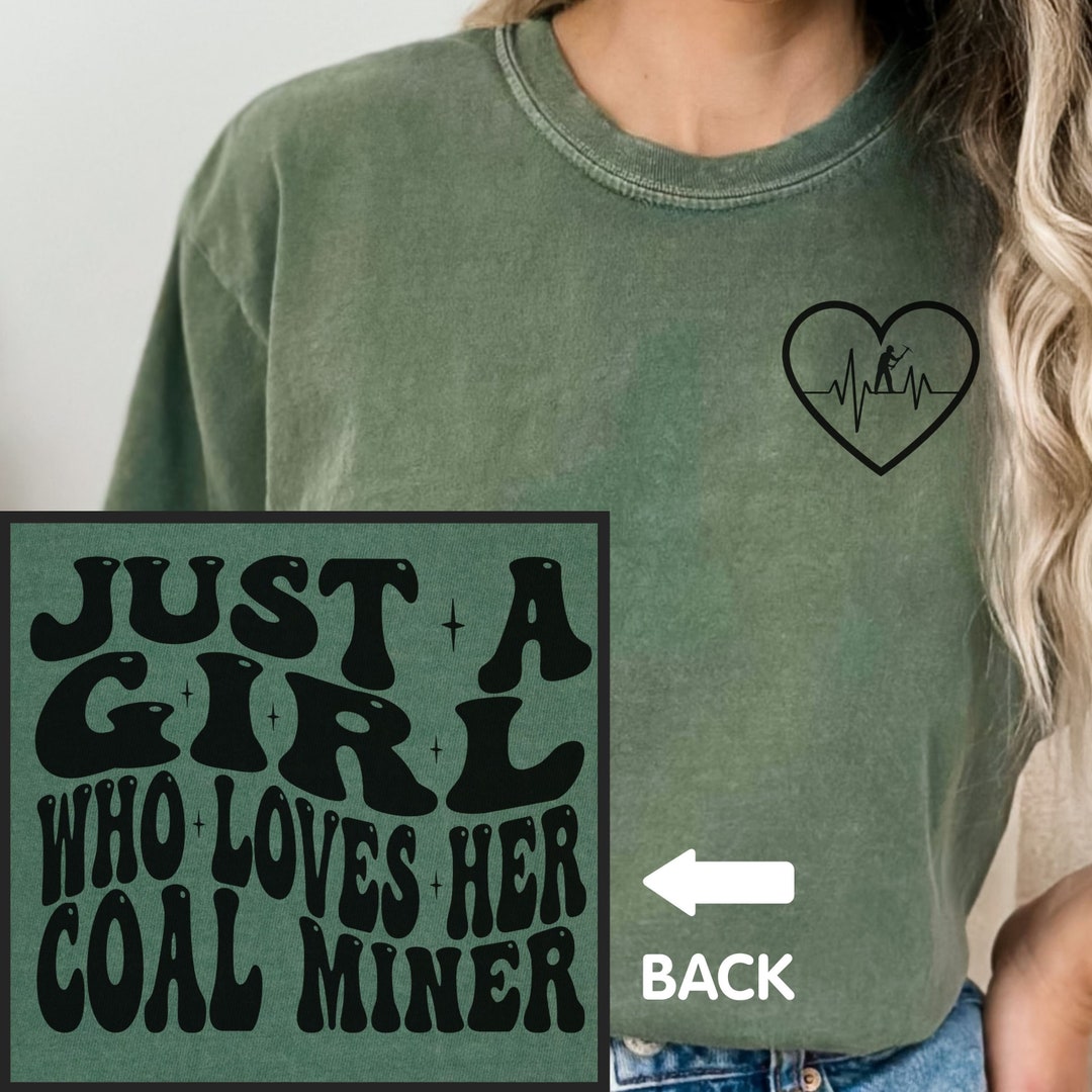 Coal Miner Wife Shirt, Coal Miner Girlfriend Comfort Colors, Coal Miner ...