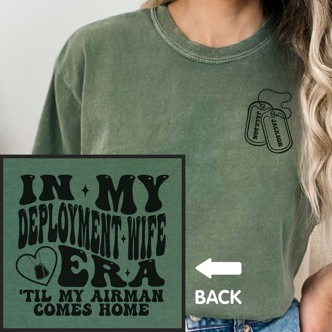 Deployment Wife Era Shirt, Military Deployment Wife Comfort Colors ...