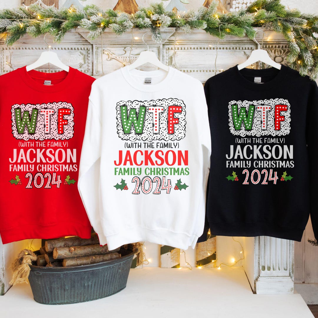 WTF With the Family Name Christmas Sweatshirts, Personalized Family ...