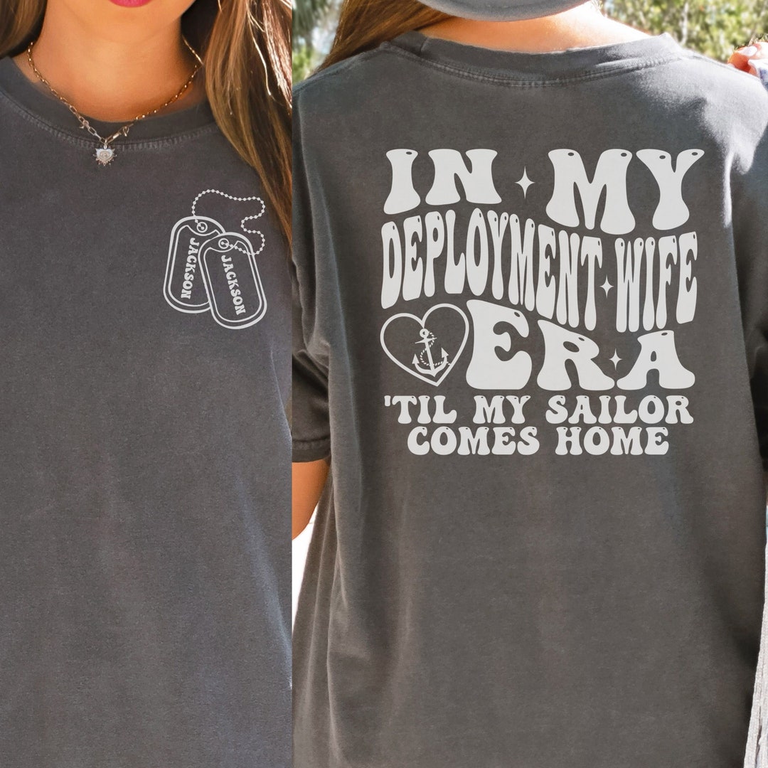 Deployment Wife Era Shirt, Military Deployment Wife Comfort Colors ...