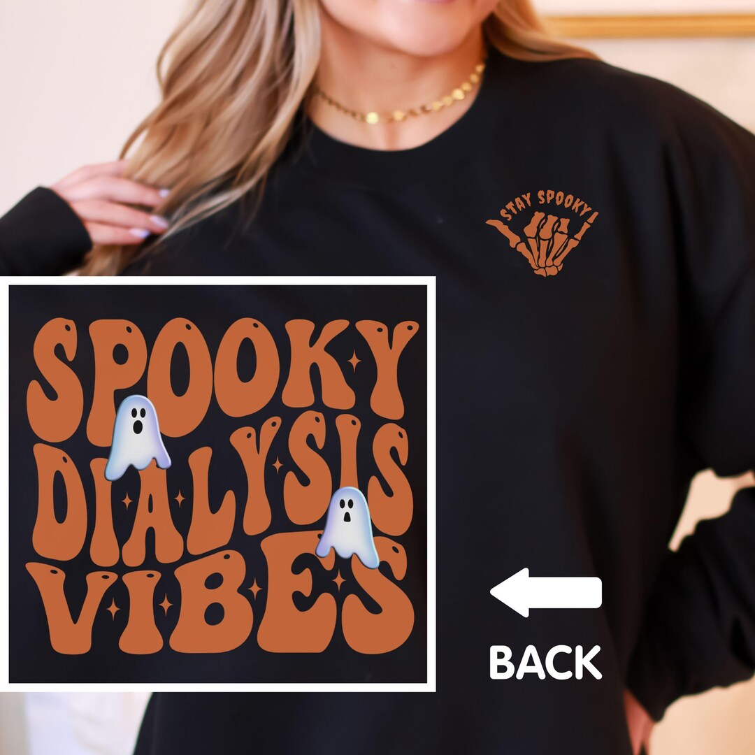 Halloween Dialysis Shirt, Dialysis Nurse Halloween Sweatshirt ...
