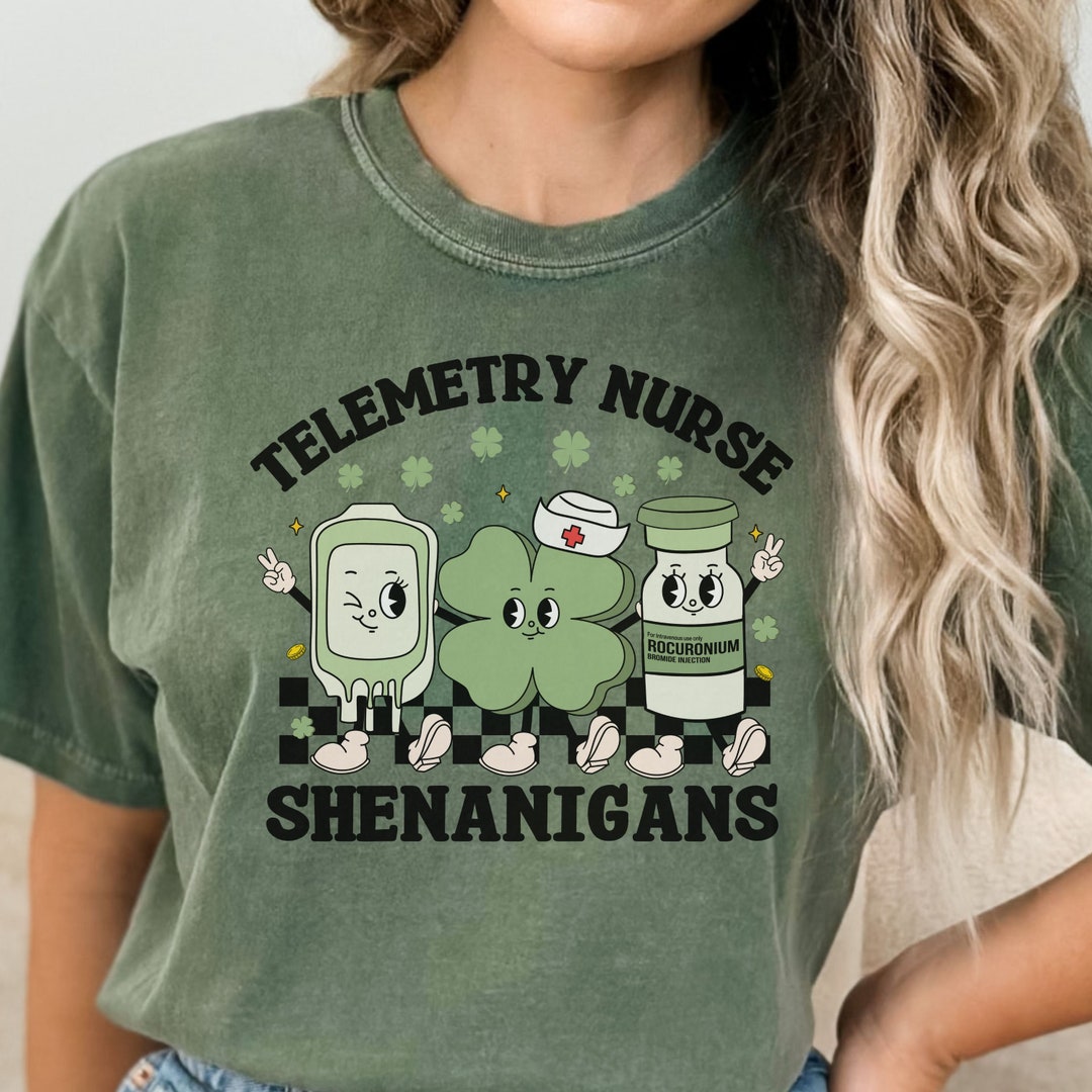 Telemetry Nurse Shirt St Patricks, St Patricks Telemetry Nurse Comfort ...