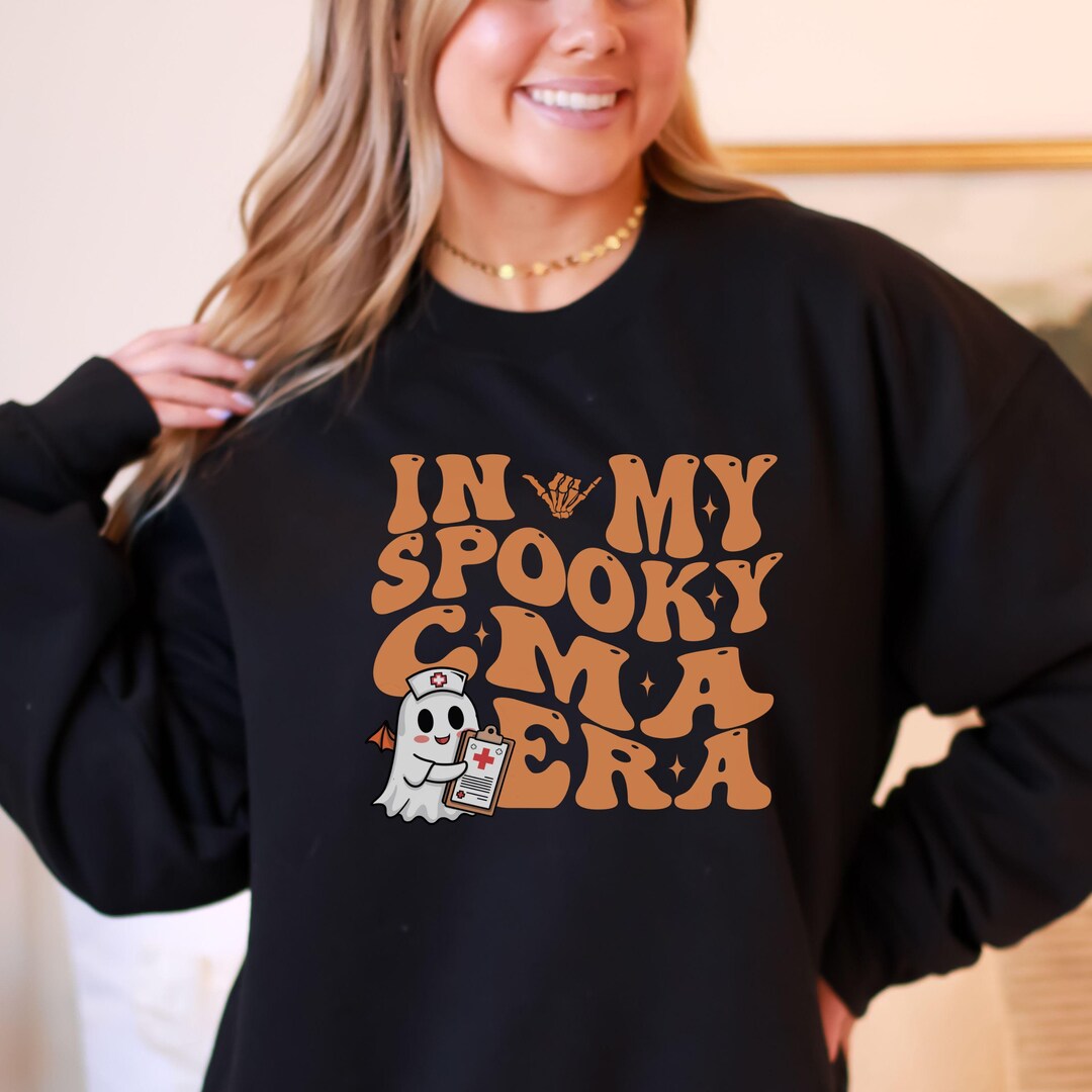 Halloween CMA Sweatshirt, Spooky Certified Medical Assistant Shirt ...