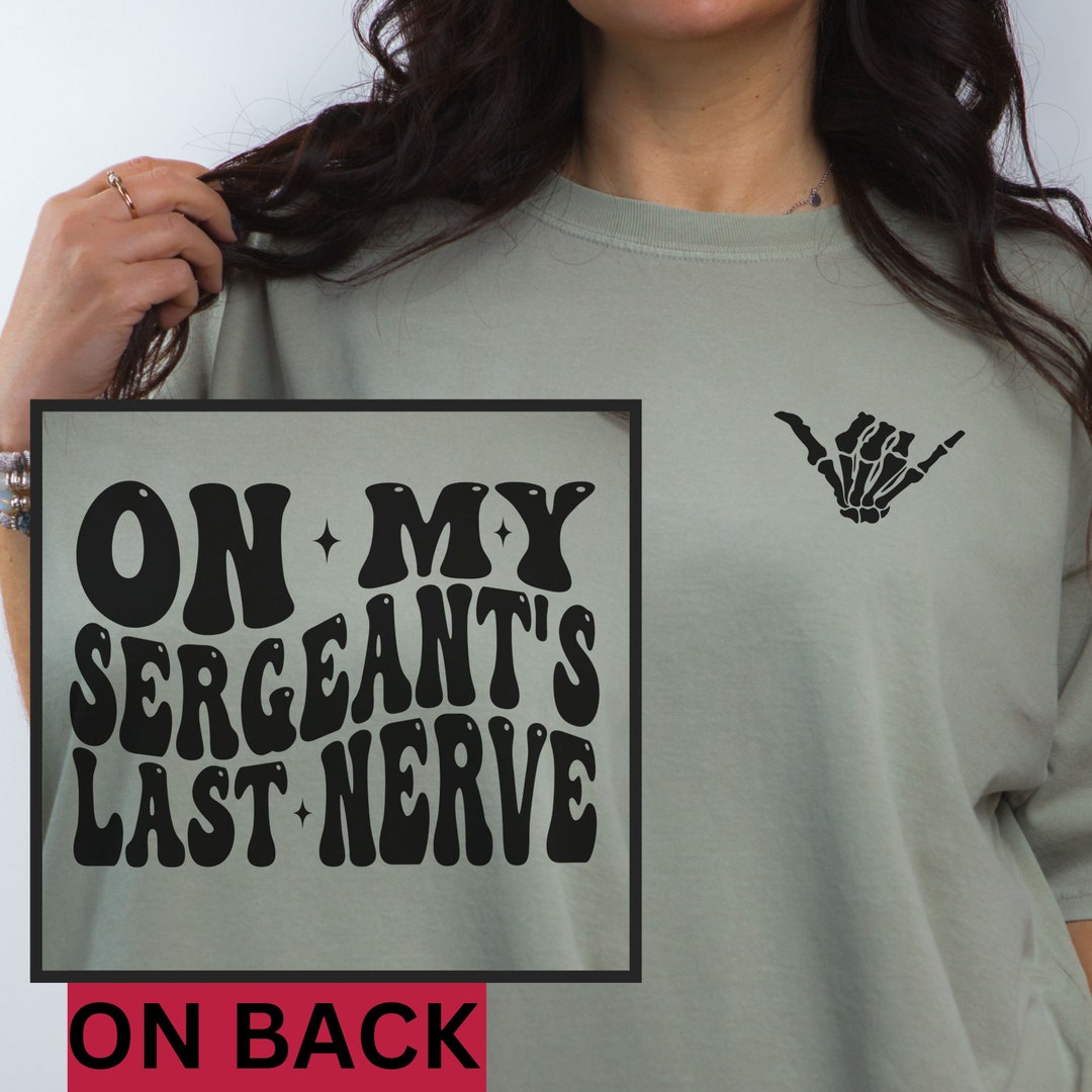 Sergeant Wife Shirt, Patrol Sergeants Wife Comfort Colors, Gift for LEO ...