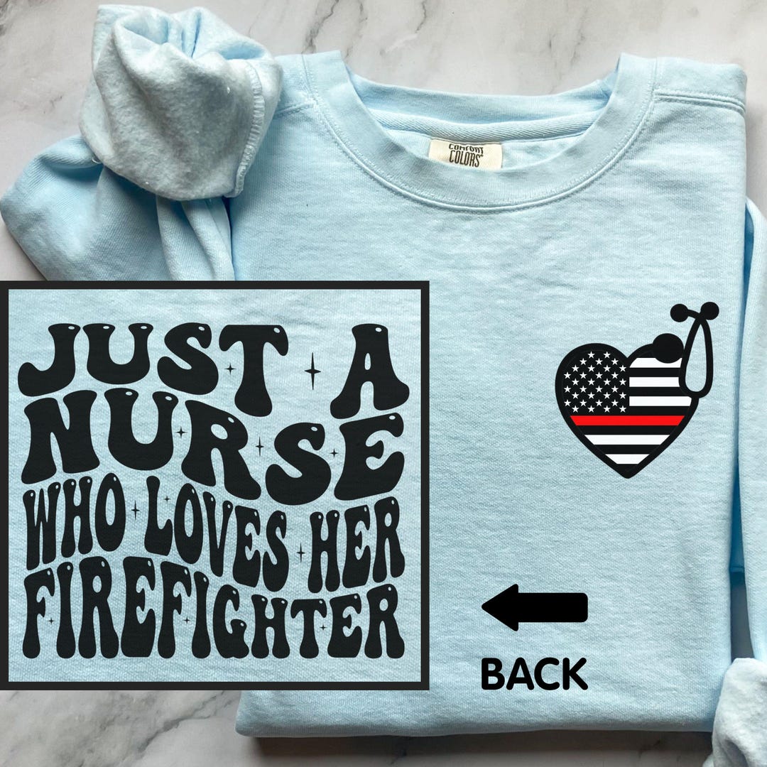 Nurse Firefighter Wife Comfort Colors Shirt, Firefighter Nurse Couple ...