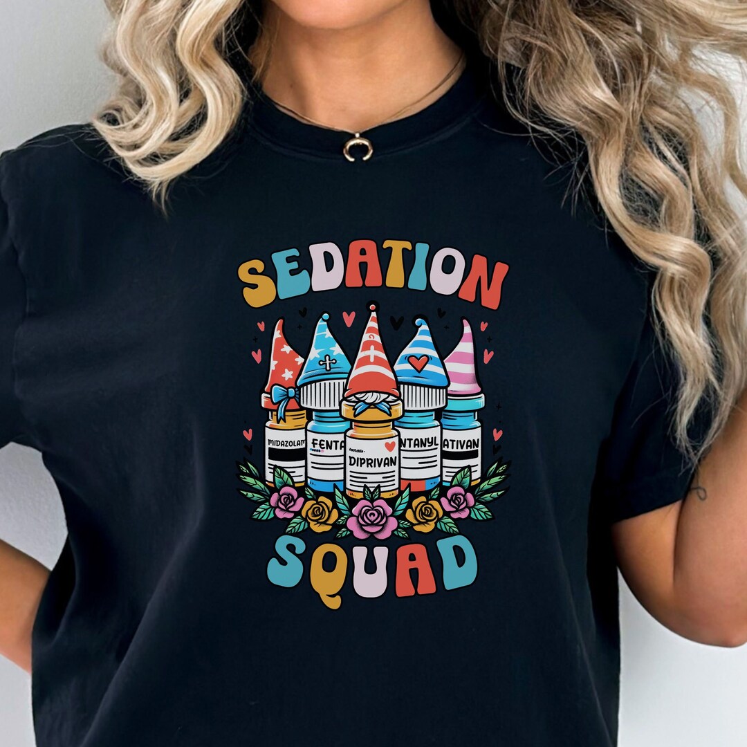 Sedation Squad Comfort Colors Shirt, Nurse Funny Shirt, Funny Medical ...