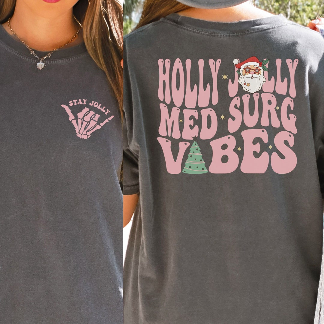 Med-surg Nurse Shirt Christmas, Med Surg Shirt Comfort Colors, Medical ...