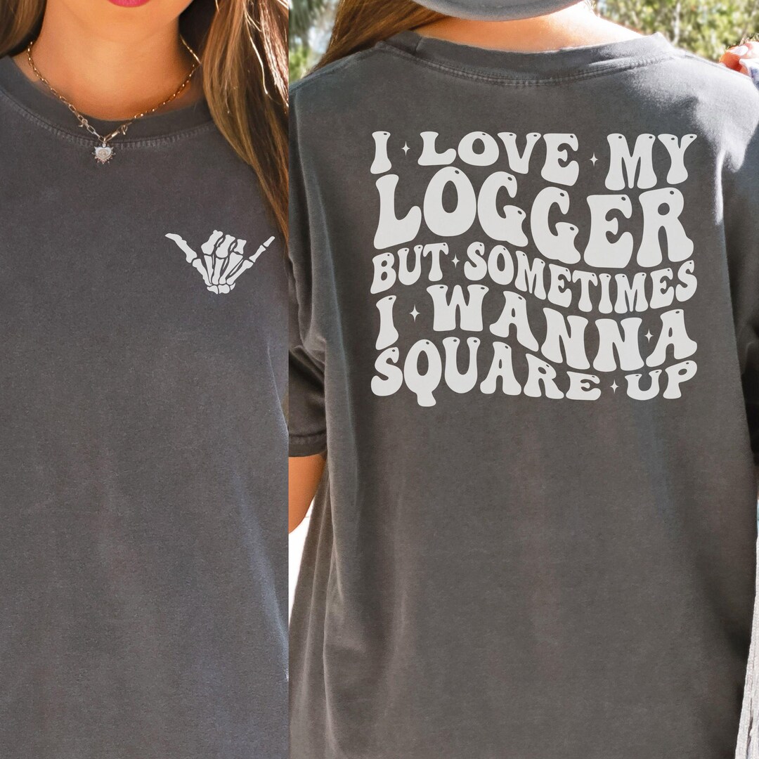 Logger Wife Tee, Lumberjack Wife Comfort Colors Shirt, Gift for Logger ...