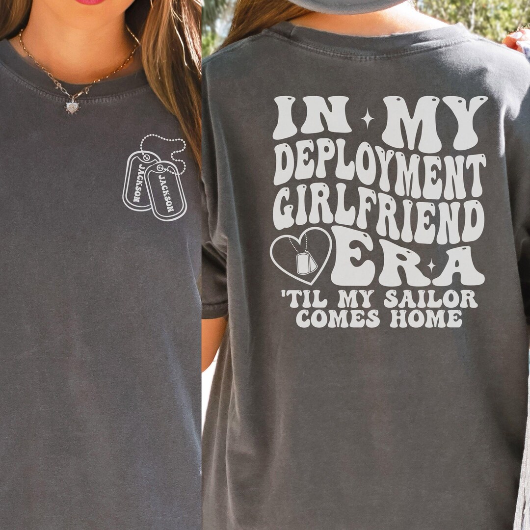 Deployment Girlfriend Era Shirt, Military Deployment Comfort Colors ...