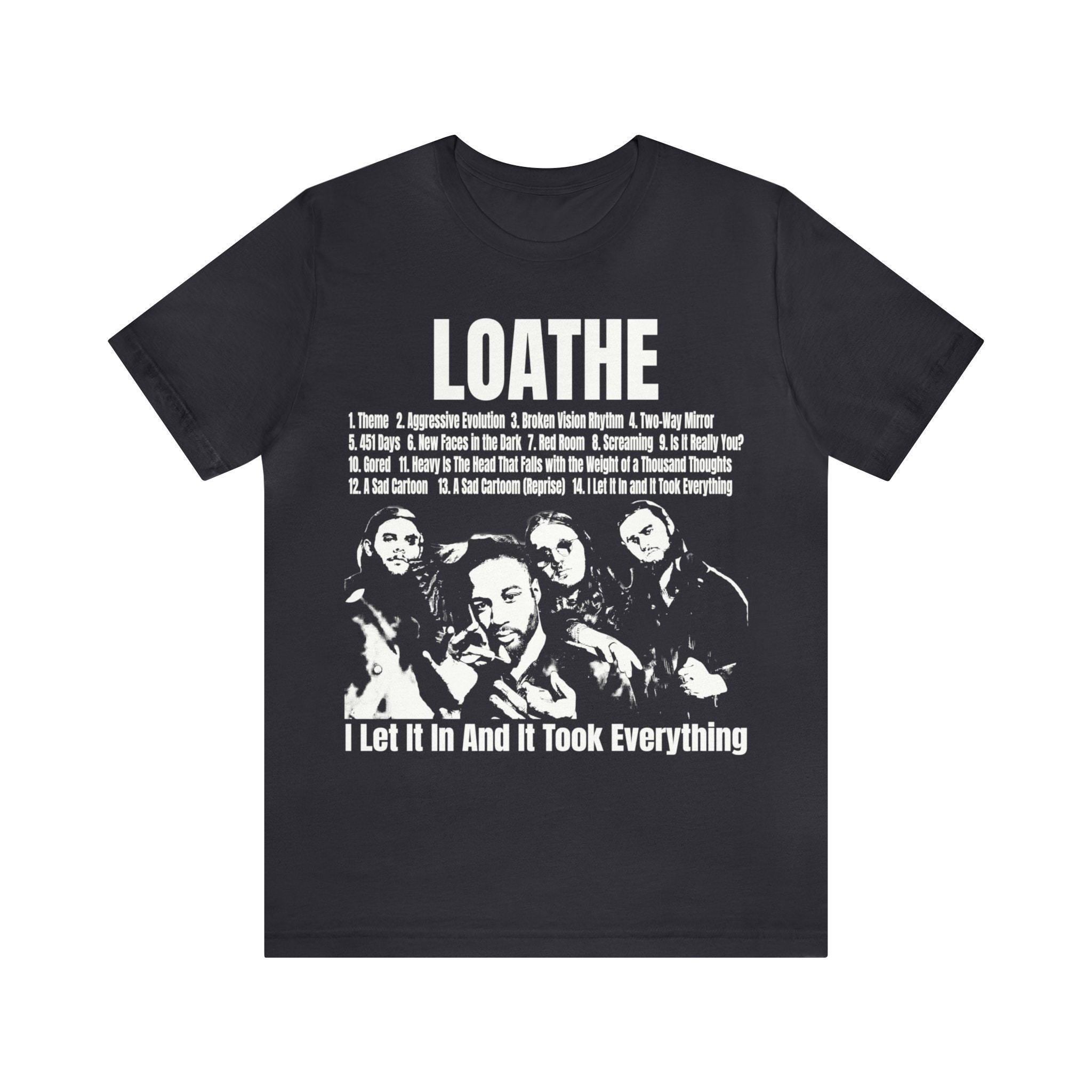 Loathe Band Shirt, Loathe I Let It in and It Took Everything Tour Shirt ...