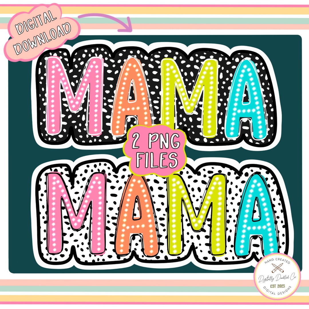 Mama Bright Doodle Png•dalmatian Dot•mom Life Png•in My Mom Era•retro ...