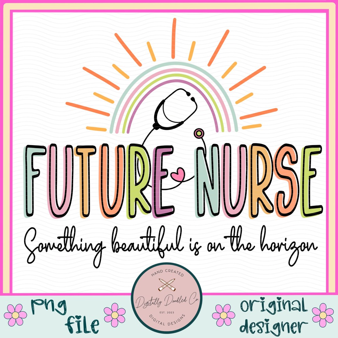 Future Nurse Png•future Nurse Gift•nurse in the Making•nurse in ...