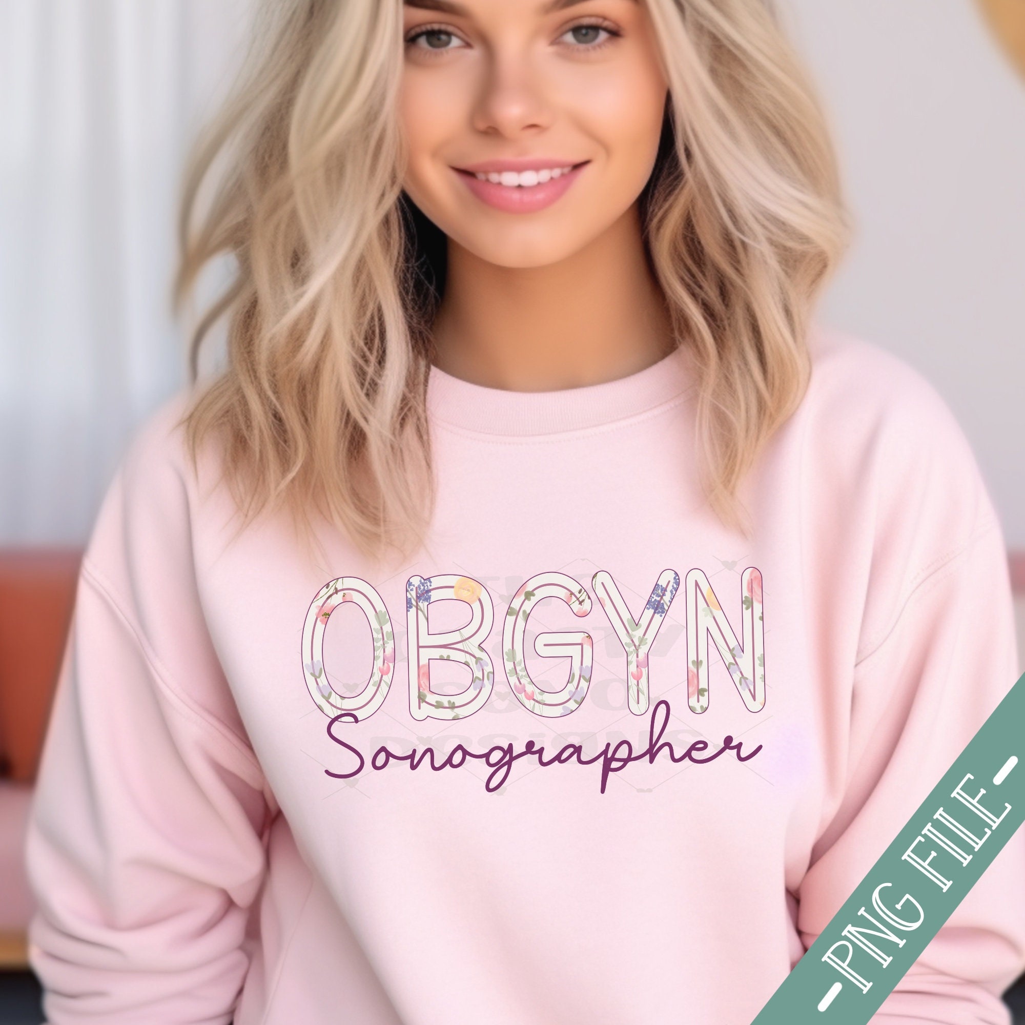 OBGYN Sonographer Png•floral Sonographer Shirt Design•ultrasound ...