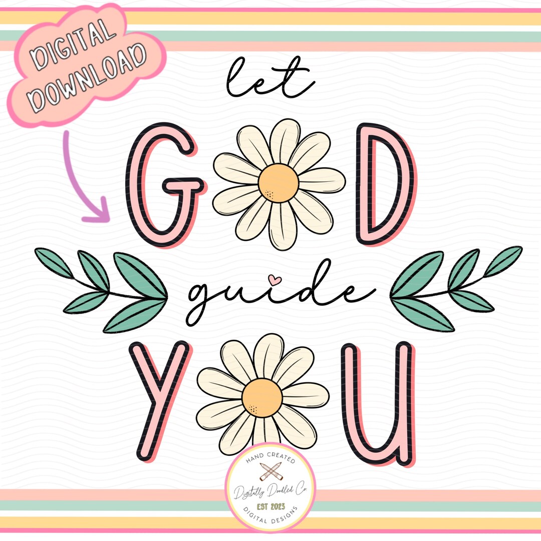 Let God Guide Png•boho Christian Quote•christian Aesthetic•christian ...