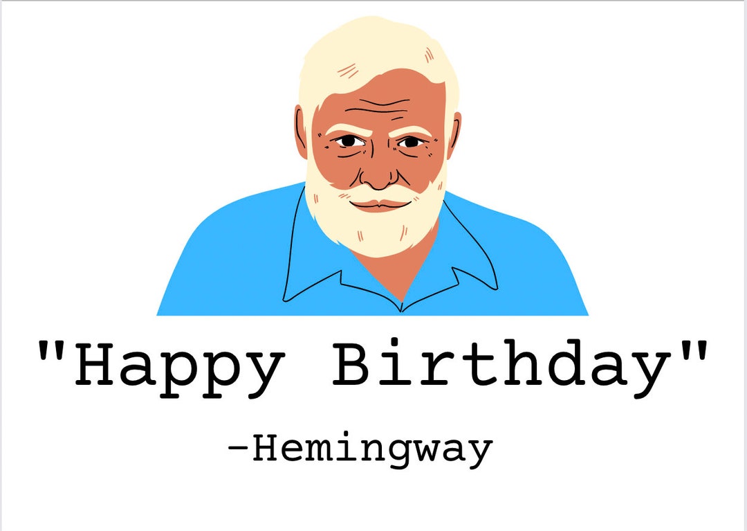 Printable Digital Download Ernest Hemingway Birthday Card Happy ...