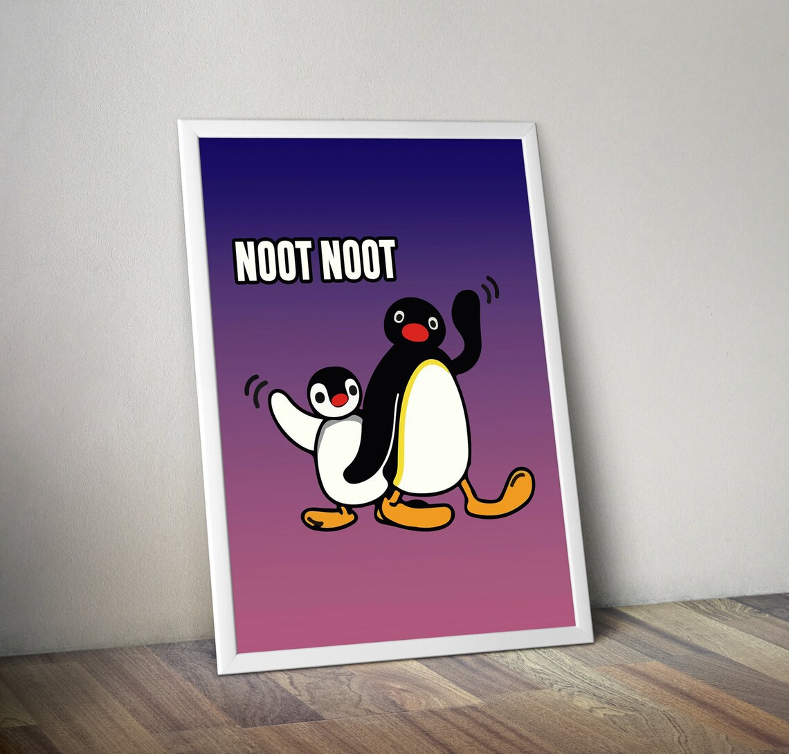 Noot Noot Pingu Poster Funny Pinguin Funny Memes Funny Present - Etsy