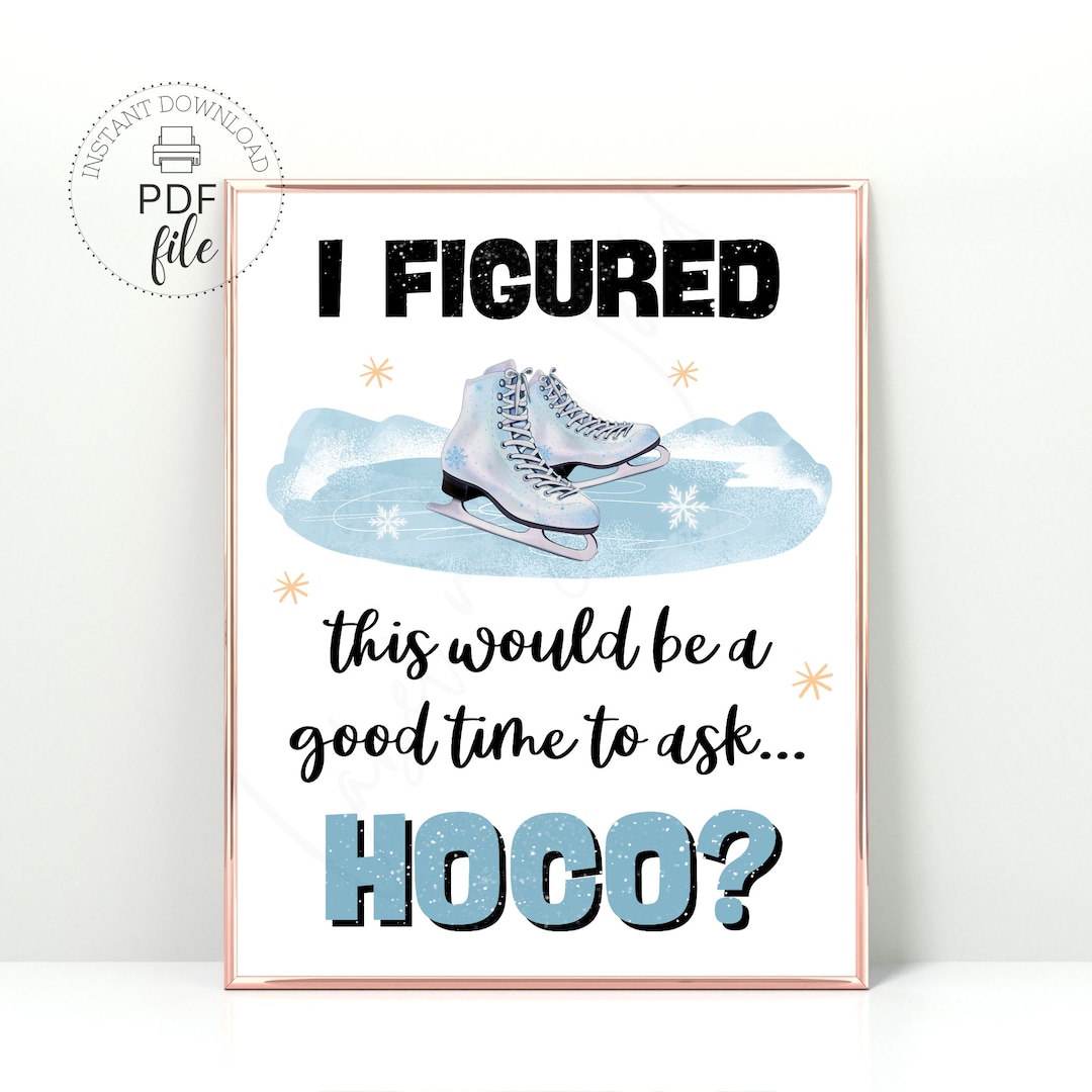 Printable Figure Skating Homecoming Proposal Sign, I Figured This Would ...