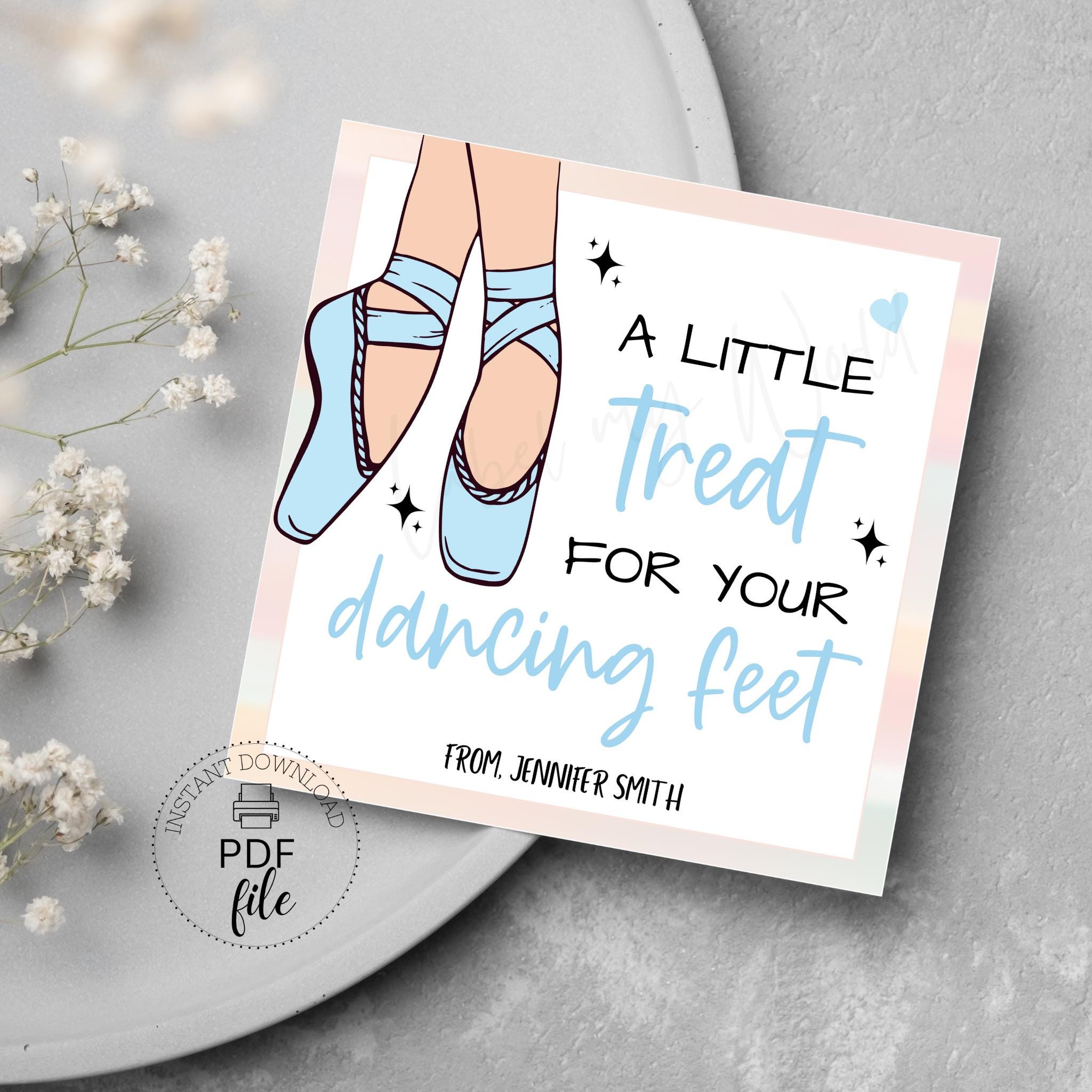 Printable Ballet Dancer Gift Tag, A Little Treat for Your Dancing Feet ...