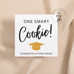 Printable One Smart Cookie Congratulations Grad Gift Tag, Graduation ...