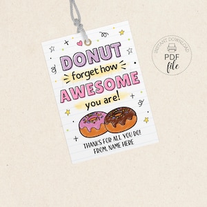 Printable Appreciation Donut Tag, Donut Forget How Awesome You Are ...