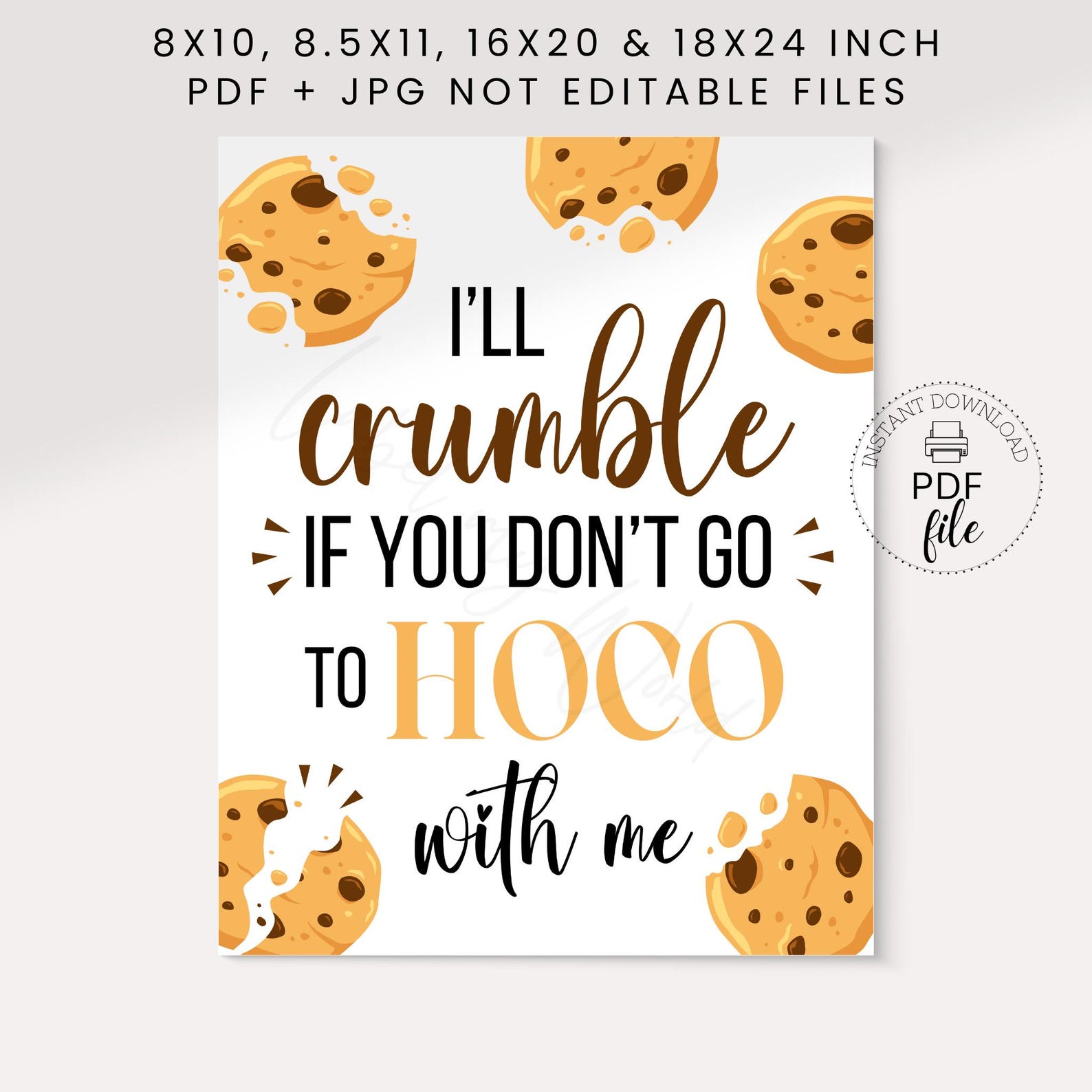 Printable Homecoming Cookie Proposal Sign, I'll Crumble If You Don't Go ...