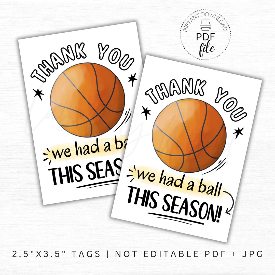 Printable Basketball End of Season Tags, Thank You We Had a Ball This ...
