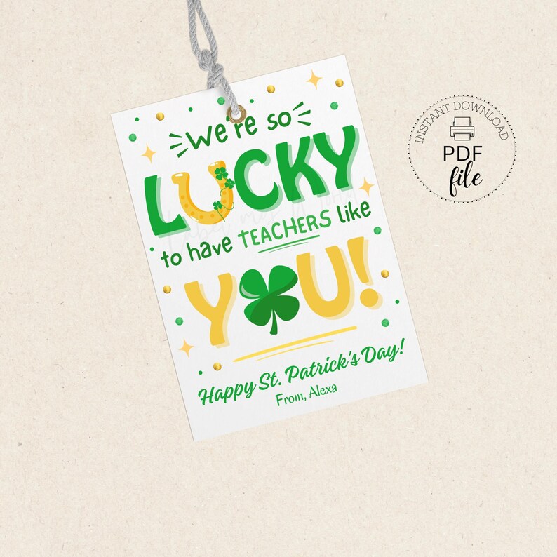Printable St. Patrick's Day Teacher Appreciation Gift Tag, so Lucky to ...