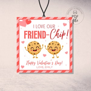 Valentine's Day Cookie Gift Tags | Printable Love Our Friend-chip Tag ...