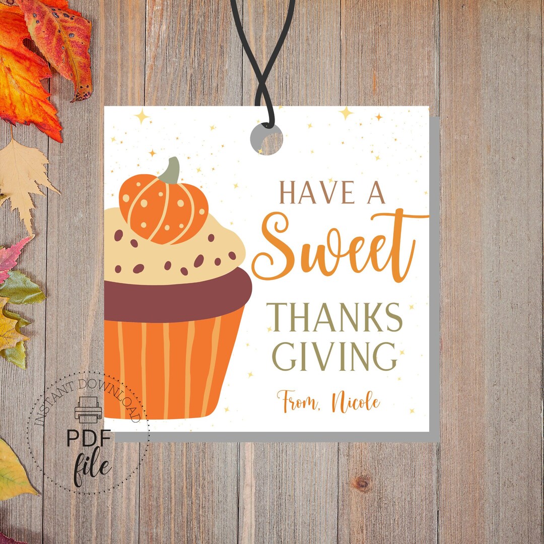 Have a Sweet Thanksgiving Appreciation Treat Tag Printable - Etsy