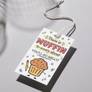 Printable Testing Day Muffin Gift Tag, There's Muffin to Worry About ...