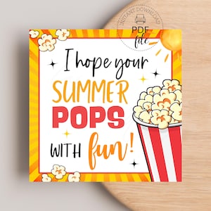 Printable End of School/summer Gift Tag, I Hope Your Summer Pops With ...