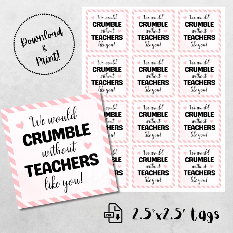 Printable Cookie Tag, We/i Would Crumble Without Teachers Like You ...
