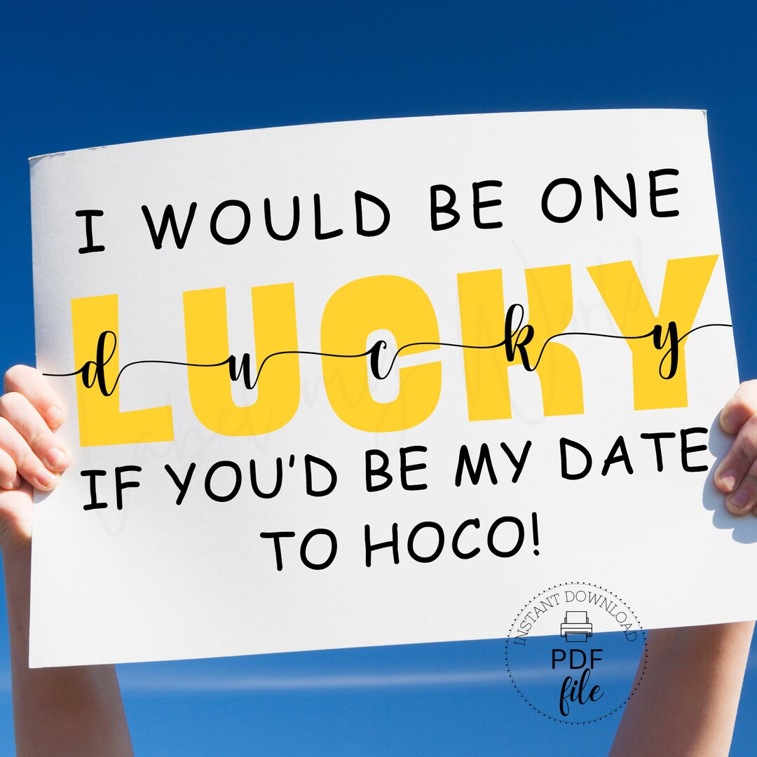 I Would Be One Lucky Ducky If You'd Be My Date to HOCO, Printable ...