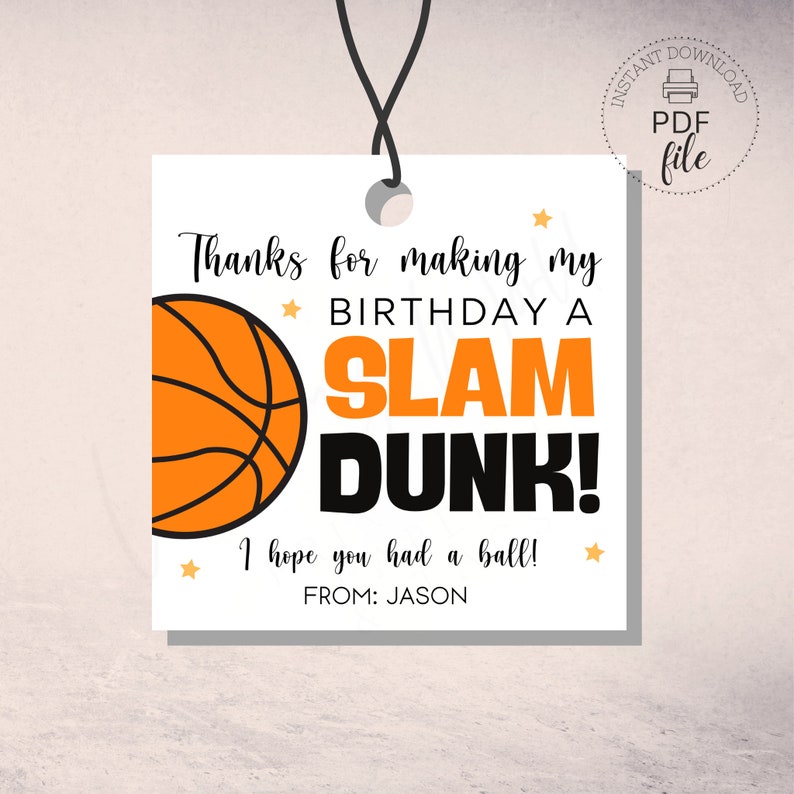 Printable Thanks for Making My Birthday a Slam Dunk Gift Tags ...