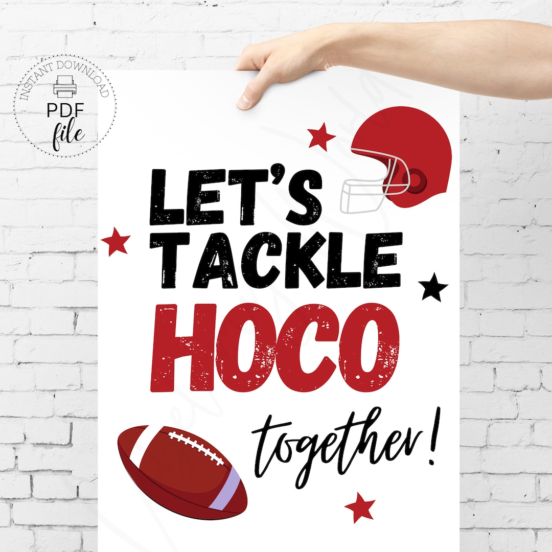 Printable Football Homecoming Proposal Sign | Let's Tackle HOCO ...