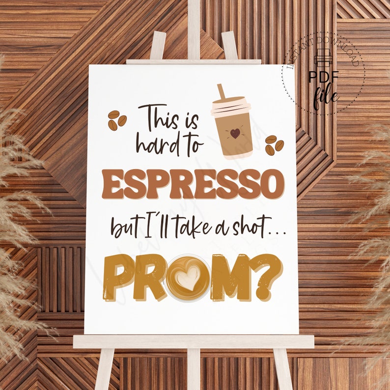 Printable Coffee Promposal Sign This is Hard to Espresso but I'll Take ...