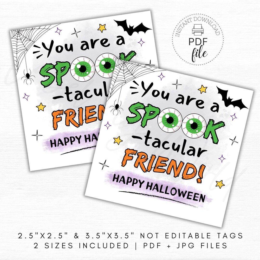 Printable You Are a Spook-tacular Friend Tag, Happy Halloween School ...