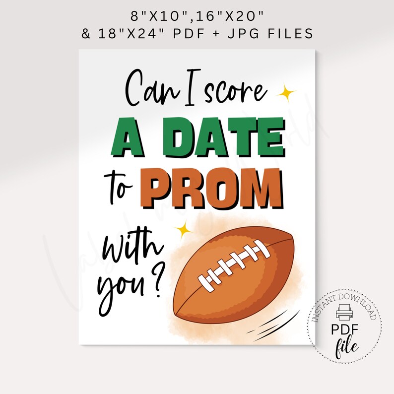 Printable Prom Football Proposal Sign Can I Score a Date to PROM With ...