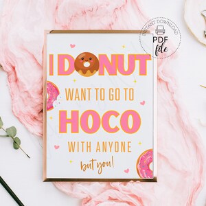 Printable Donut Proposal Sign, I Donut Want to Go to HOCO With Anyone but You Poster (PDF + JPG ...