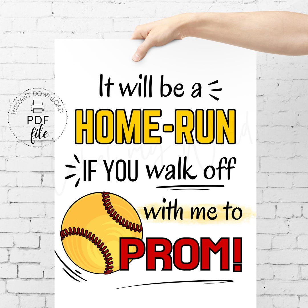 Printable Softball Promposal Sign, It Will Be a Home Run If You Walk ...