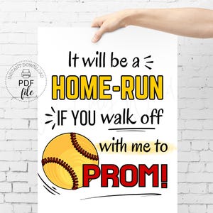Printable Softball Promposal Sign, It Will Be a Home Run If You Walk ...