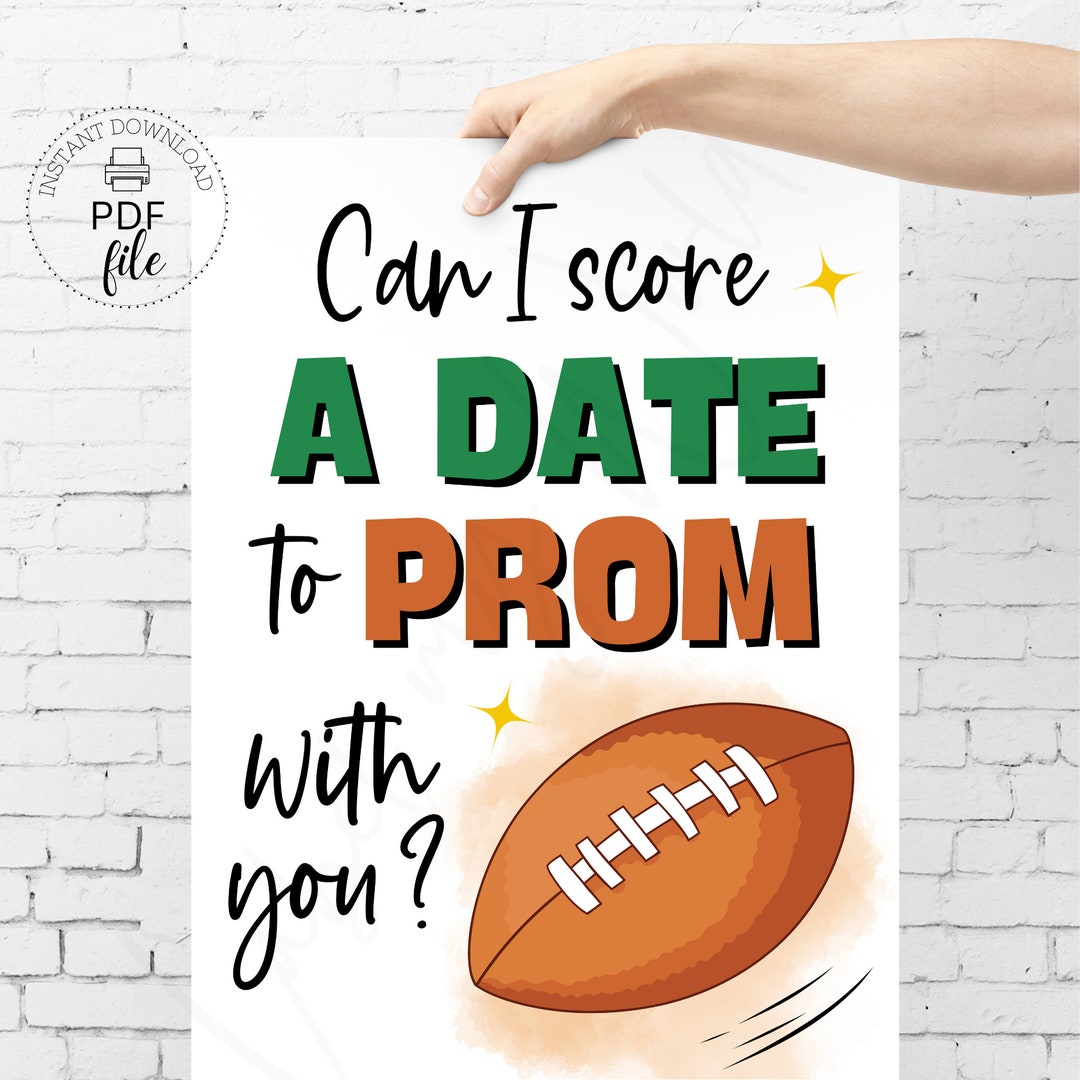 Printable Prom Football Proposal Sign | Can I Score a Date to PROM With ...