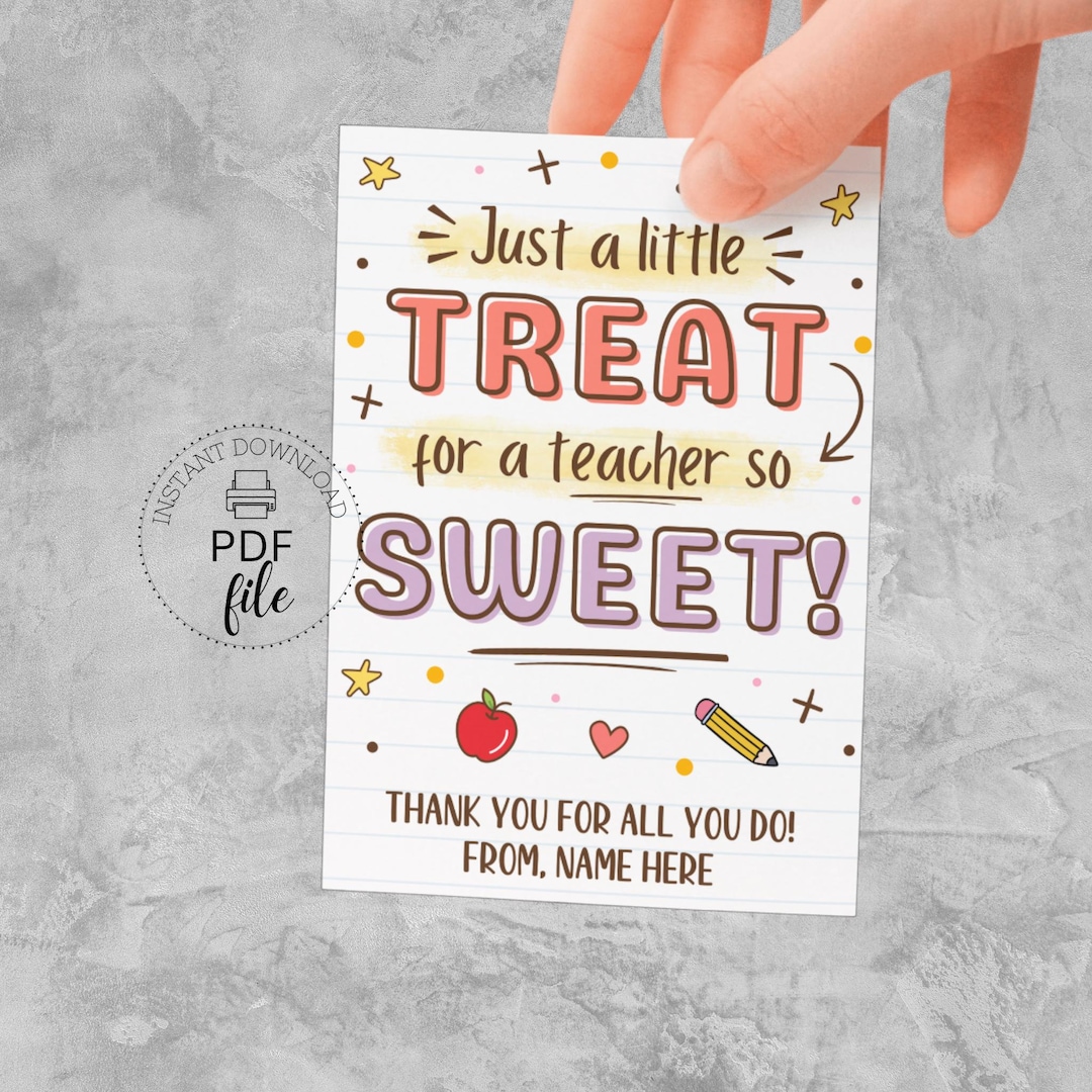 Printable Teacher Appreciation Gift Tag, Just a Little Treat for a ...